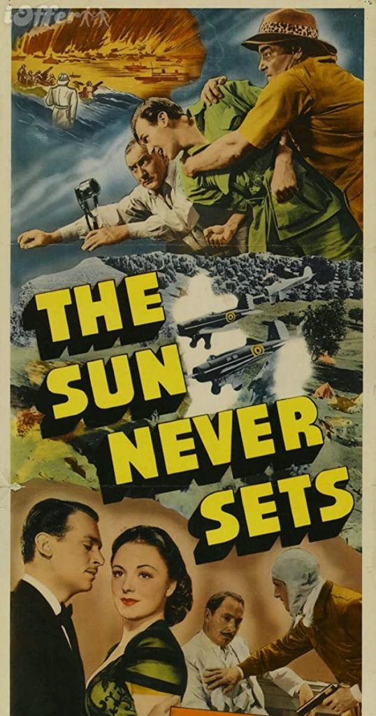 Sun Never Sets, The (1939) - FilmFanatic.org